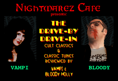 NIGHTMAREZ CAFE PRESENTS: THE DRIVE-BY DRIVE-IN